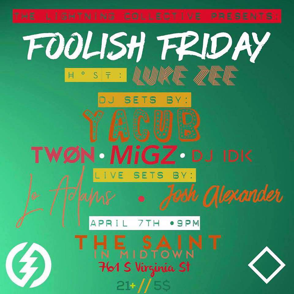 Foolish Friday with Luke Zee at The Saint in Reno